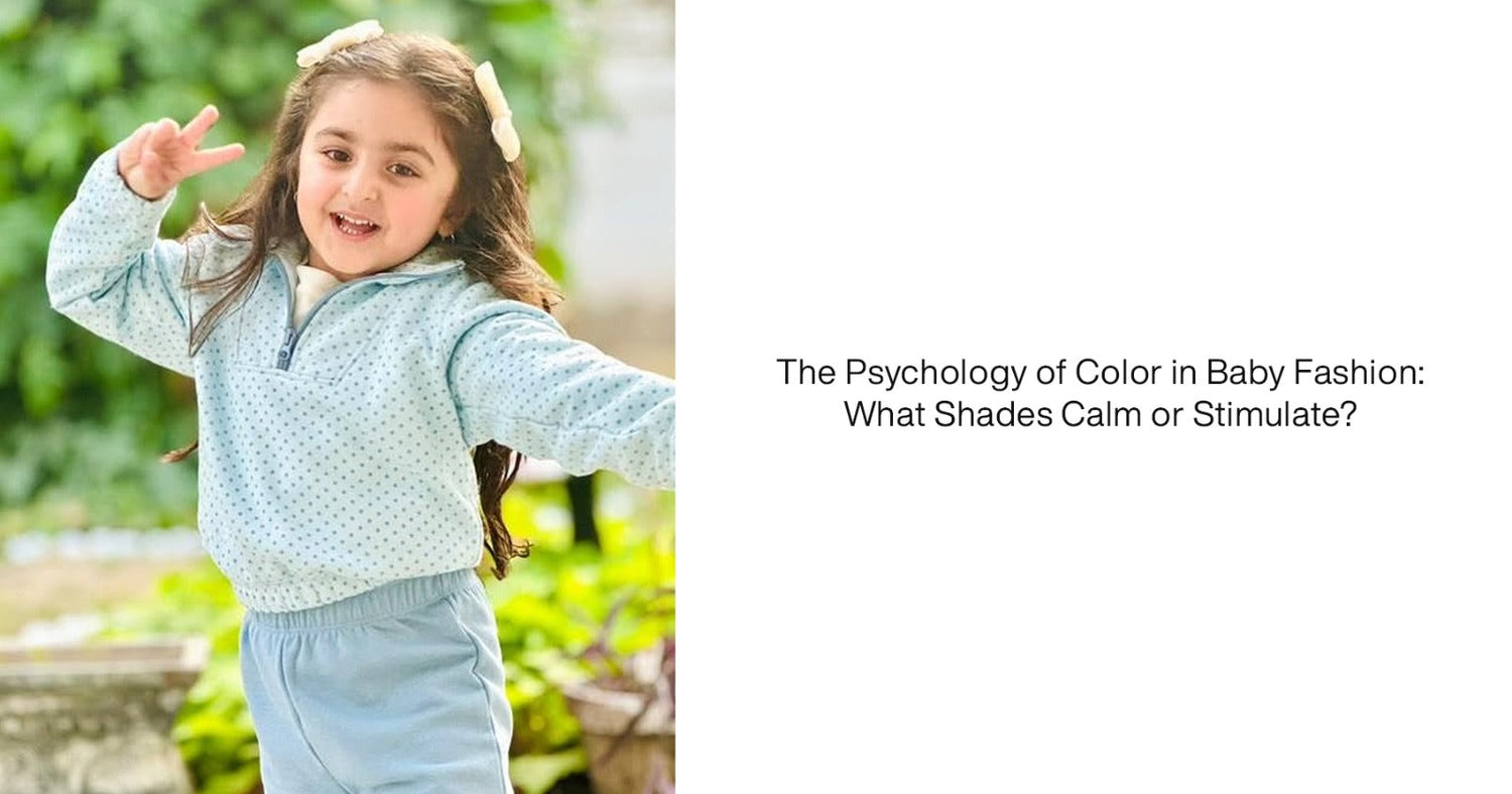 The Psychology of Color in Baby Fashion: What Shades Calm or Stimulate